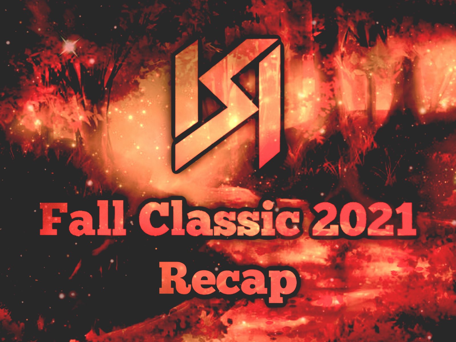 Re-Cap: Fall Classic 2021 - KSI Global Gaming